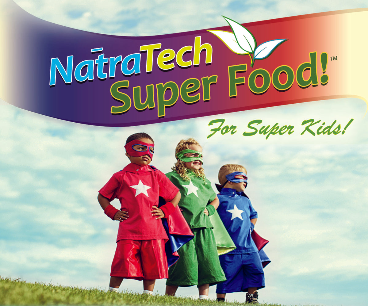 Super Food for Super Kids! – NatraTech